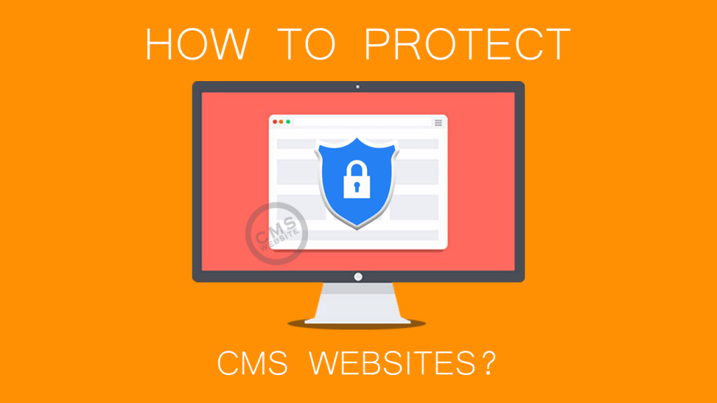 How to Protect CMS Websites - Ways that to secure Website