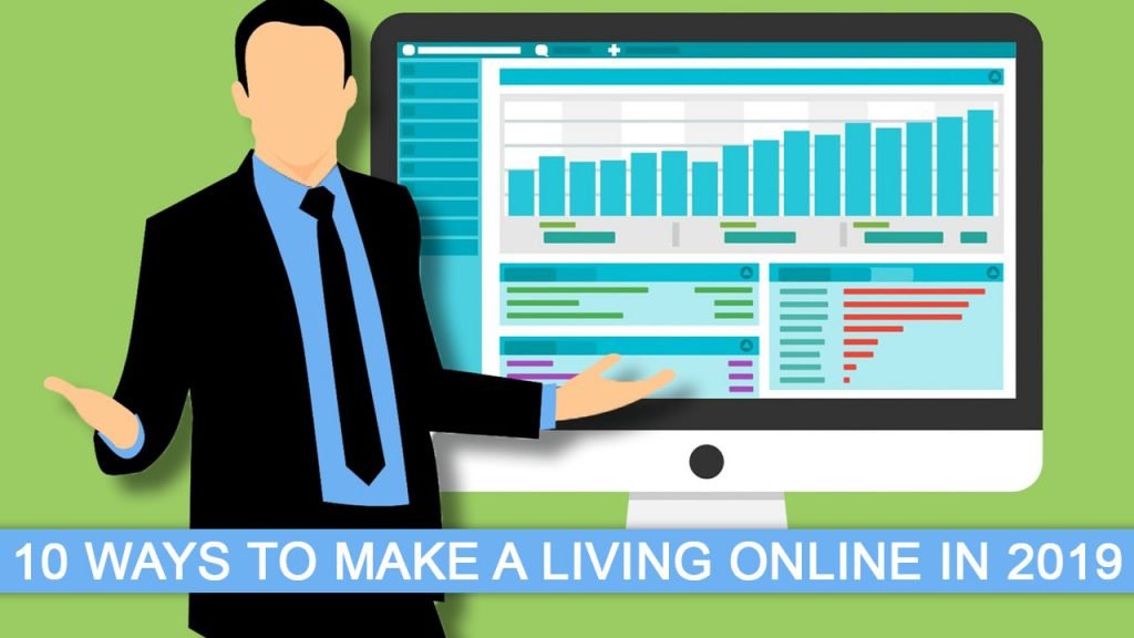 10 Ways To Make A Living Online In 2019 - Make Money Online