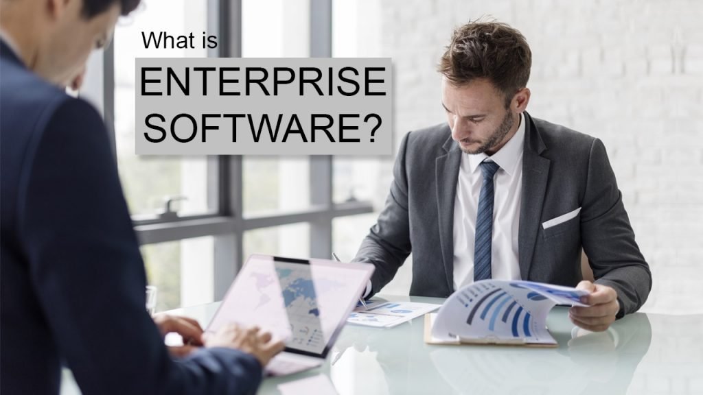 What Is Enterprise Software? | CRM ERP HRM Solution
